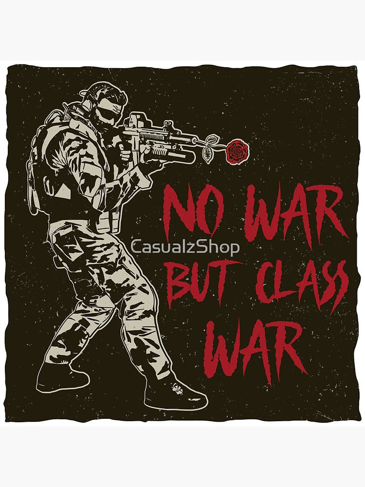 "No War but Class War" Sticker for Sale by CasualzShop | Redbubble