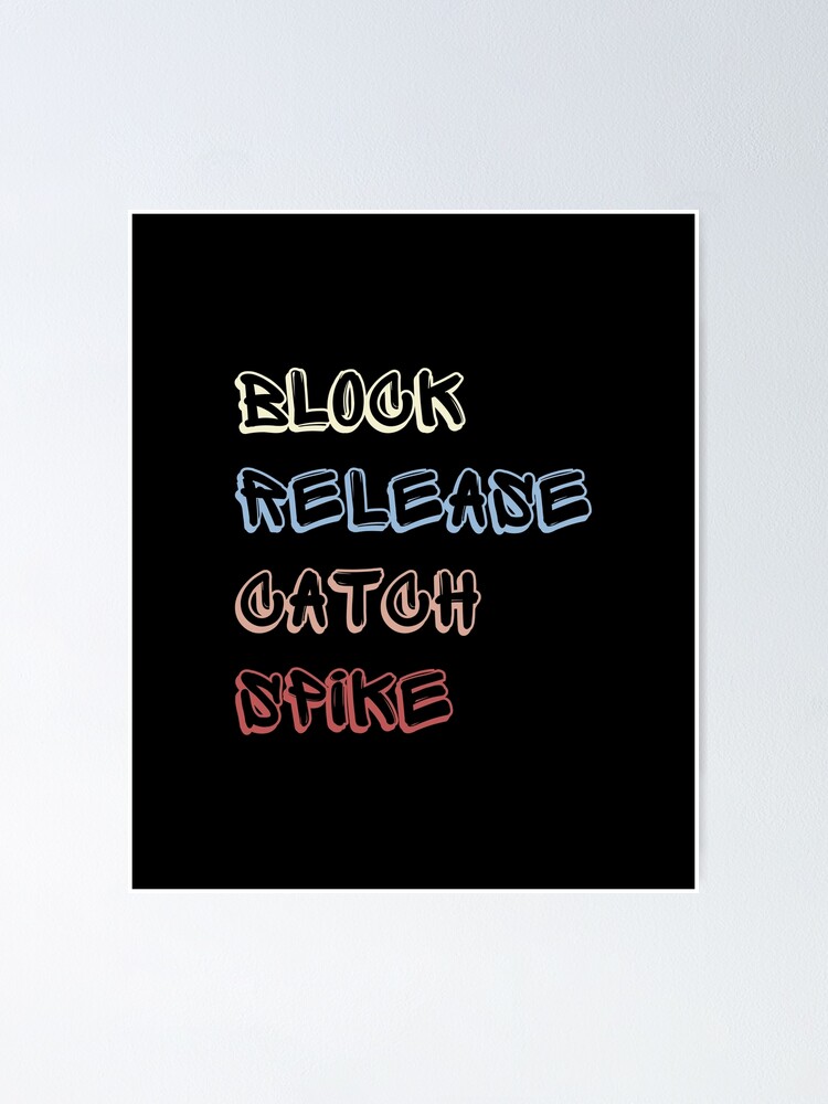 "Block Release Catch Spike" Poster for Sale by Milastyle | Redbubble