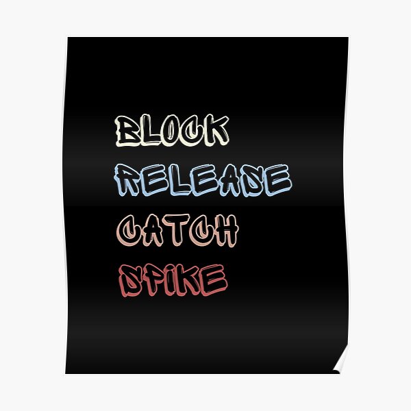 "Block Release Catch Spike" Poster for Sale by Milastyle | Redbubble
