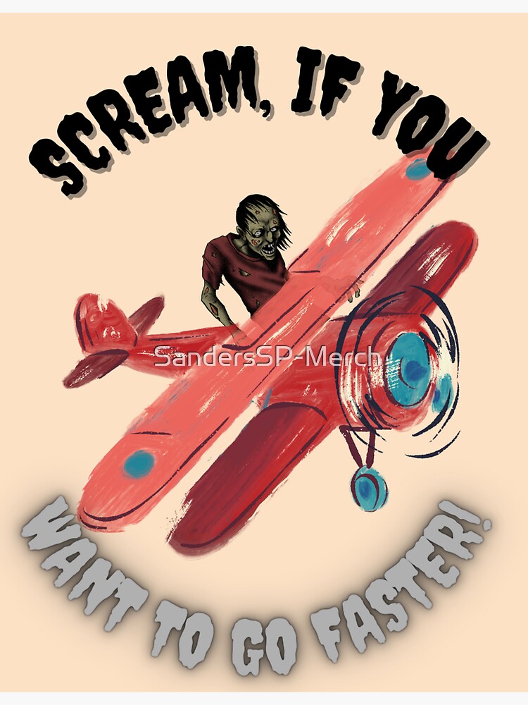 "Scream, if you want to go faster!" Sticker for Sale by SandersSP-Merch ...