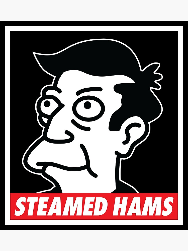 "STEAMED HAMS Logo - Wide" Poster for Sale by GunnarErfjord | Redbubble