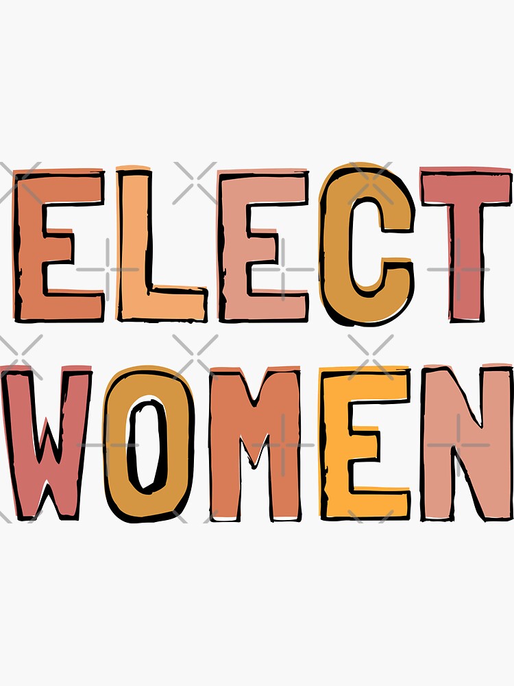 "ELECT WOMEN | ELECT MORE WOMEN FALL BUBBLE LETTERS" Sticker for Sale ...