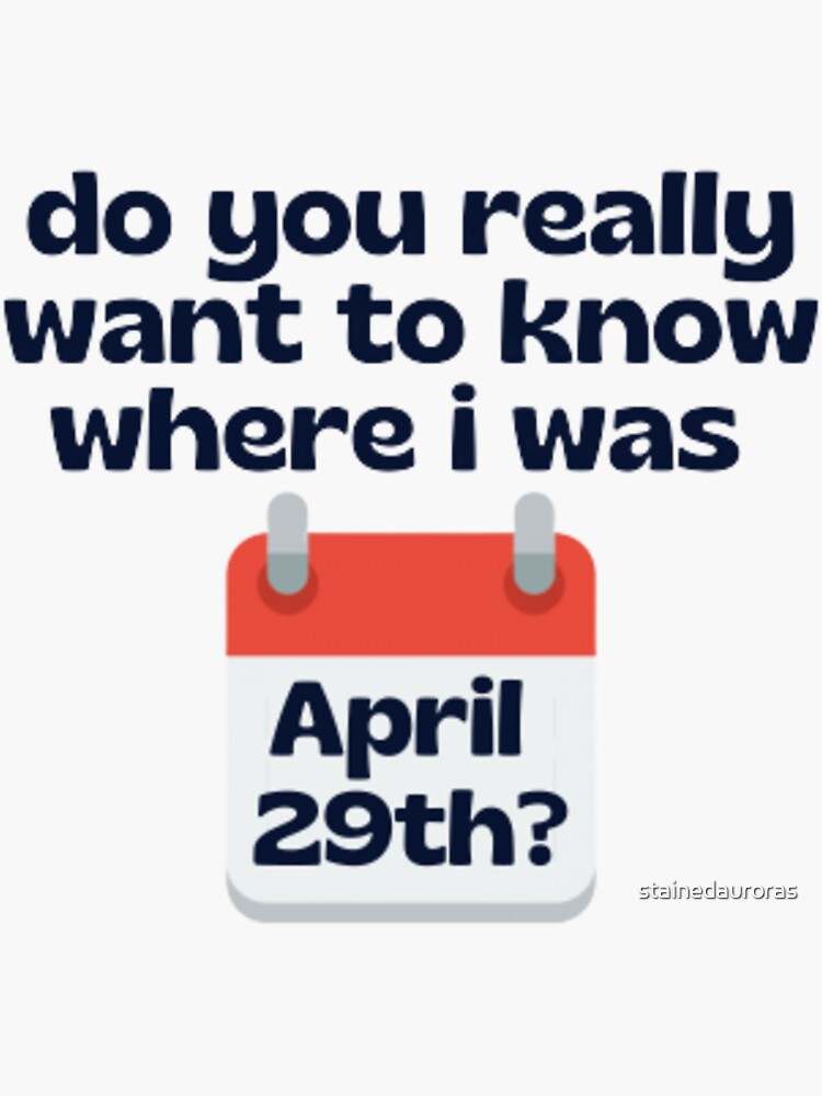 "do you really want to know where i was april 29th - Taylor Swift ...