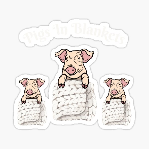 "Pigs in Blankets" Sticker for Sale by CustomGarms | Redbubble