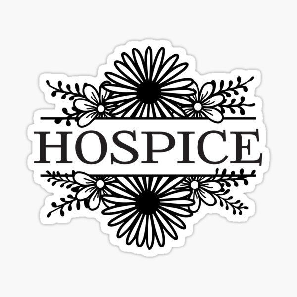 "Hospice, hospice worker, flowers" Sticker for Sale by brackerdesign ...