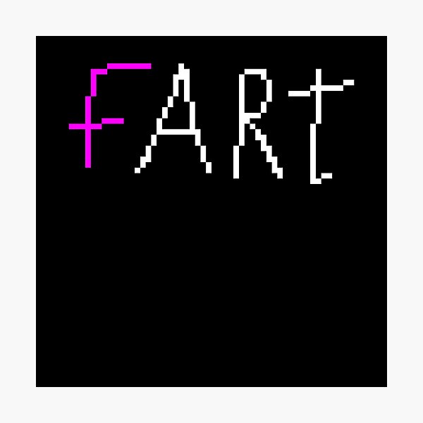 "Fart Pixel art quote" Photographic Print for Sale by FILTER8 | Redbubble