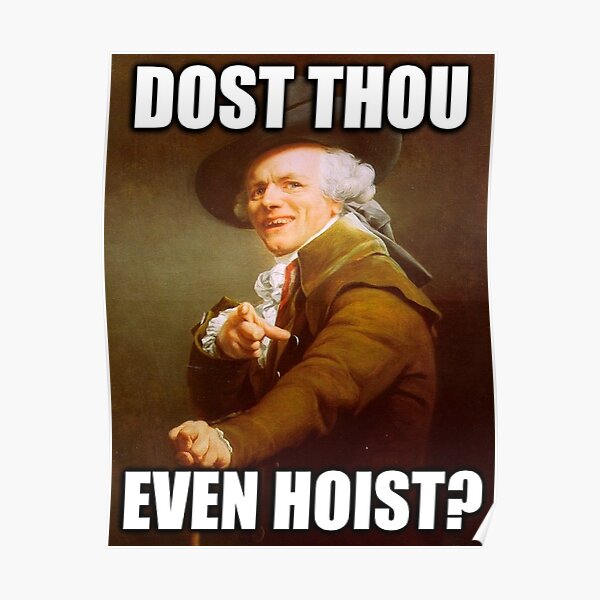 "Dost Thou Even Hoist" Poster for Sale by Vushia | Redbubble