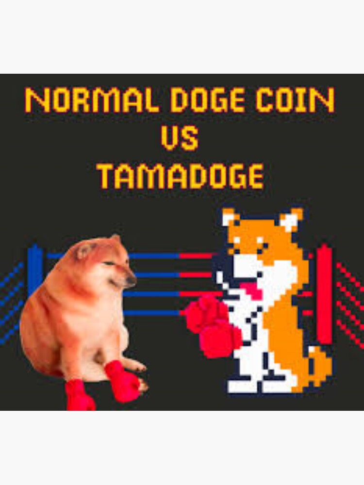 "Normal doge coin vs tamadoge" Sticker for Sale by shop-steve | Redbubble