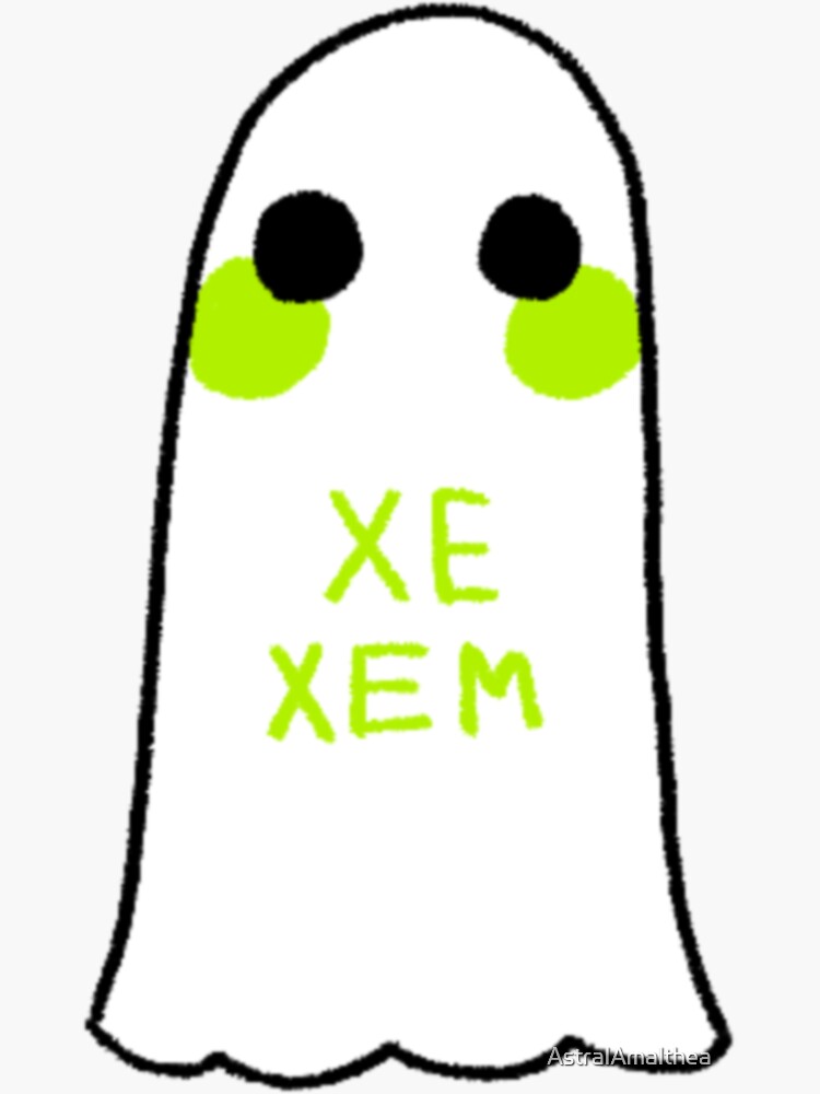 "Xe/Xem Pronouns Ghost" Sticker for Sale by AstralAmalthea | Redbubble