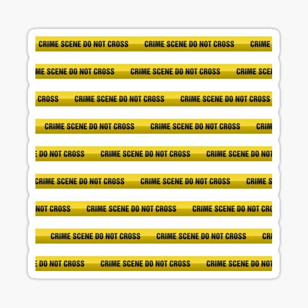 "Crime Scene Do Not Cross" Sticker for Sale by ArtustRednulm | Redbubble