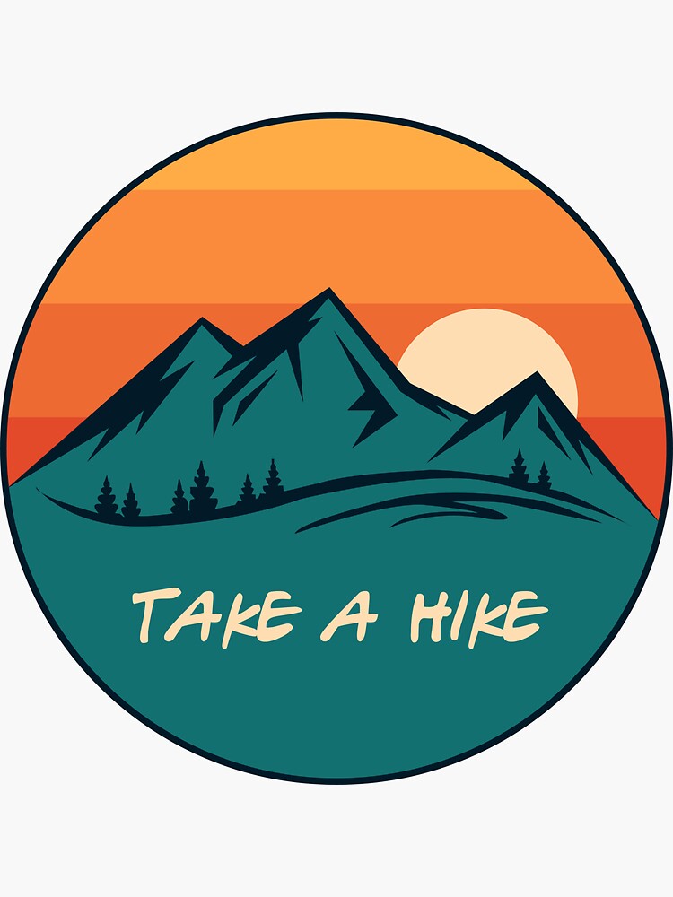"Take A Hike - Retro Mountains Design For Any Nature Lover" Sticker for ...