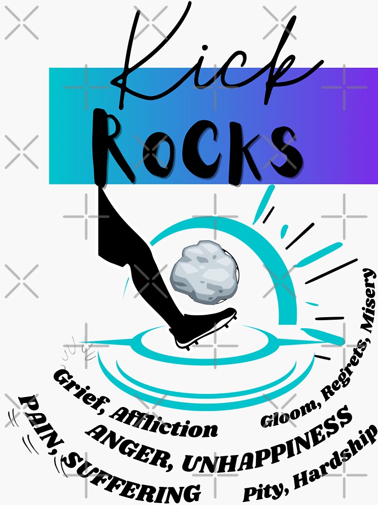 "Kick Rocks" Sticker for Sale by DesignbyOkoto | Redbubble