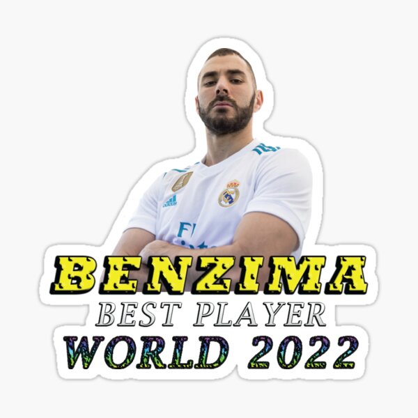 "BENZEMA BEST PLAYER IN THE WORLD 2022" Sticker for Sale by stilloxy ...