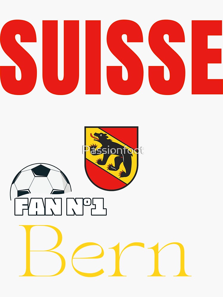 "Bern fan Swiss football team" Sticker for Sale by Passionfoot | Redbubble