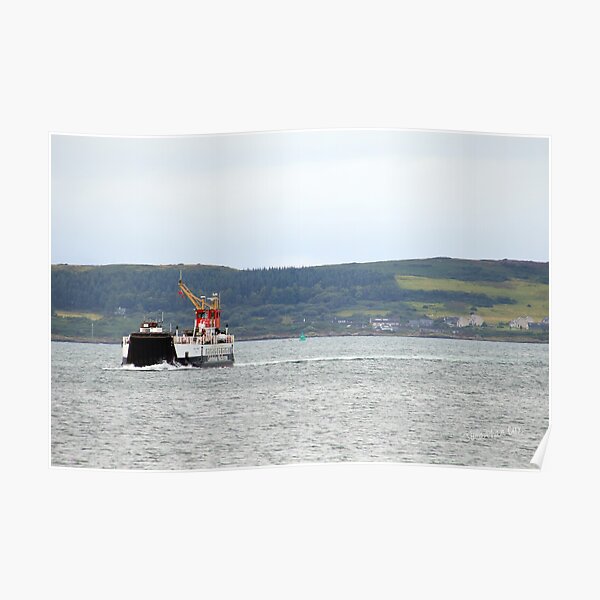 "MV Loch Ranza" Poster by Jondave | Redbubble