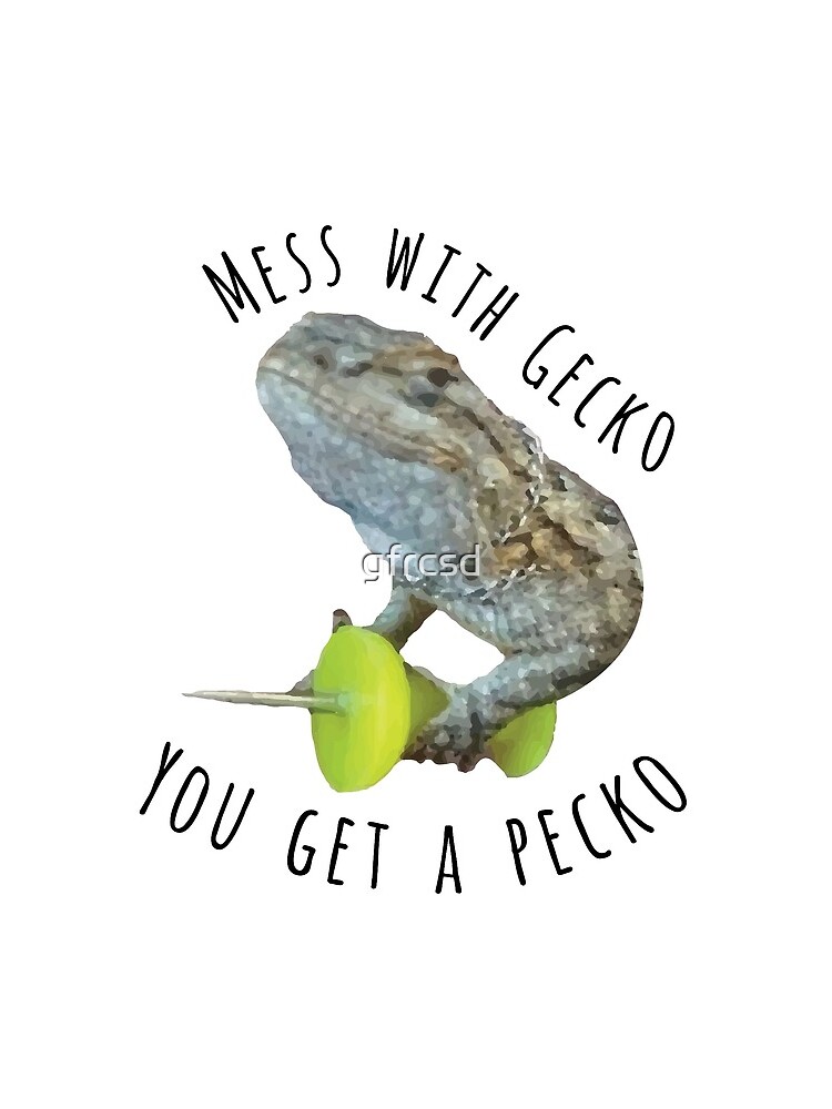 "Mess with gecko, you get a pecko" Drawstring Bag by gfrcsd | Redbubble