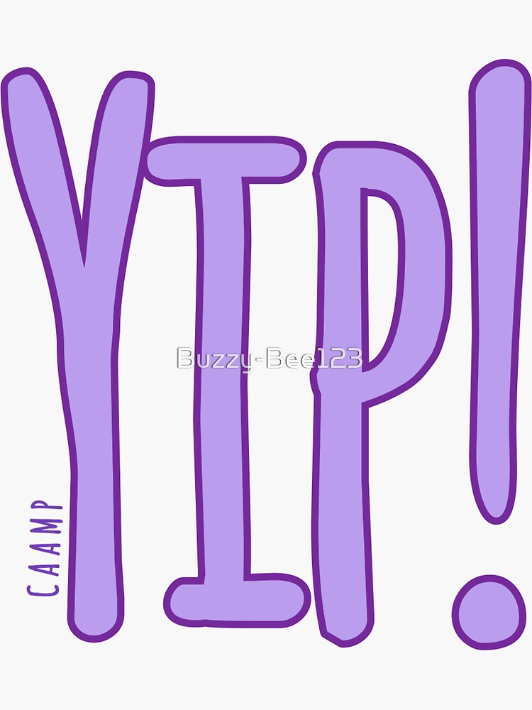 "YIP Caamp" Sticker for Sale by Buzzy-Bee123 | Redbubble