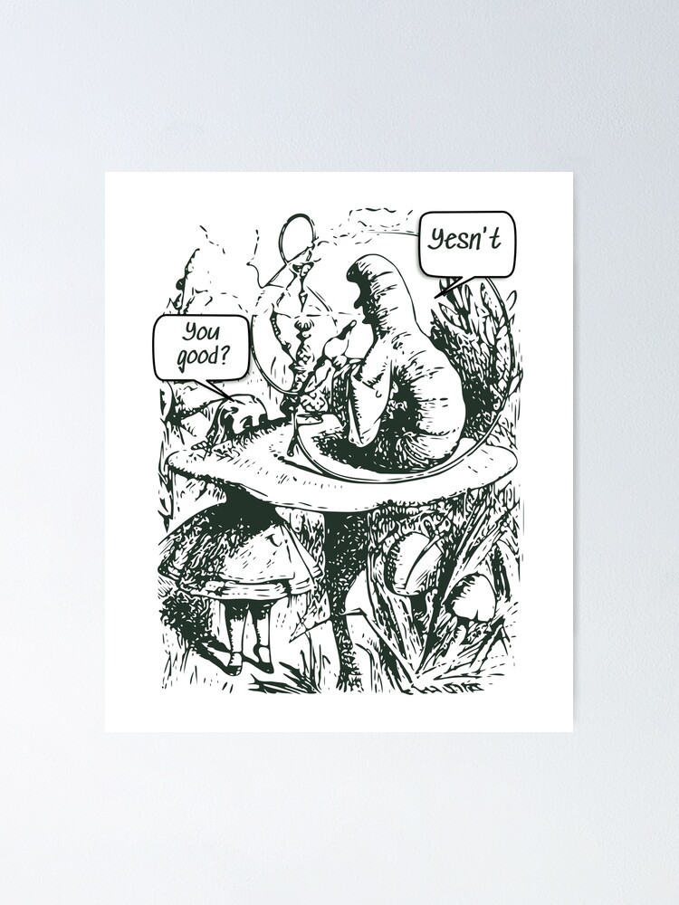 "Alice stuck in wonderland " Poster for Sale by SkyisBright | Redbubble