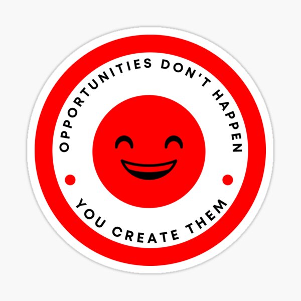 "Motivational Quotes- You can Create Opportunities " Sticker for Sale ...
