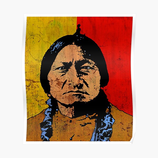 "SITTING BULL" Poster by truthtopower | Redbubble