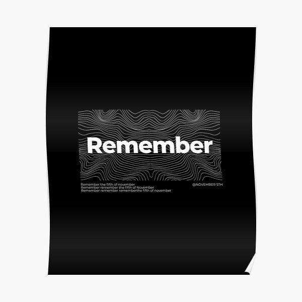 "Remember Remember The 5th November" Poster for Sale by PerfectBlend ...