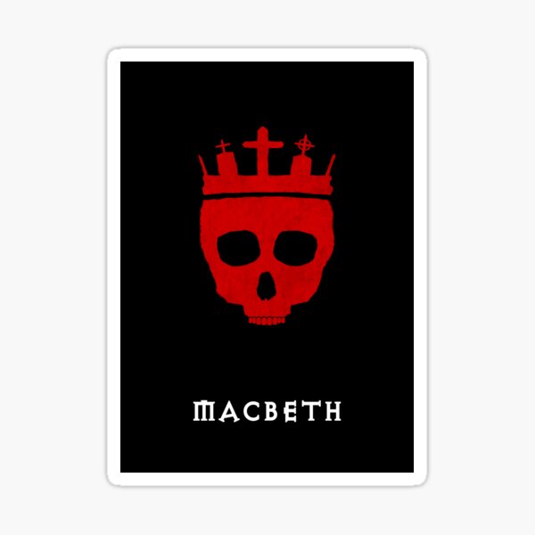 "Macbeth" Sticker for Sale by Zkdezine | Redbubble