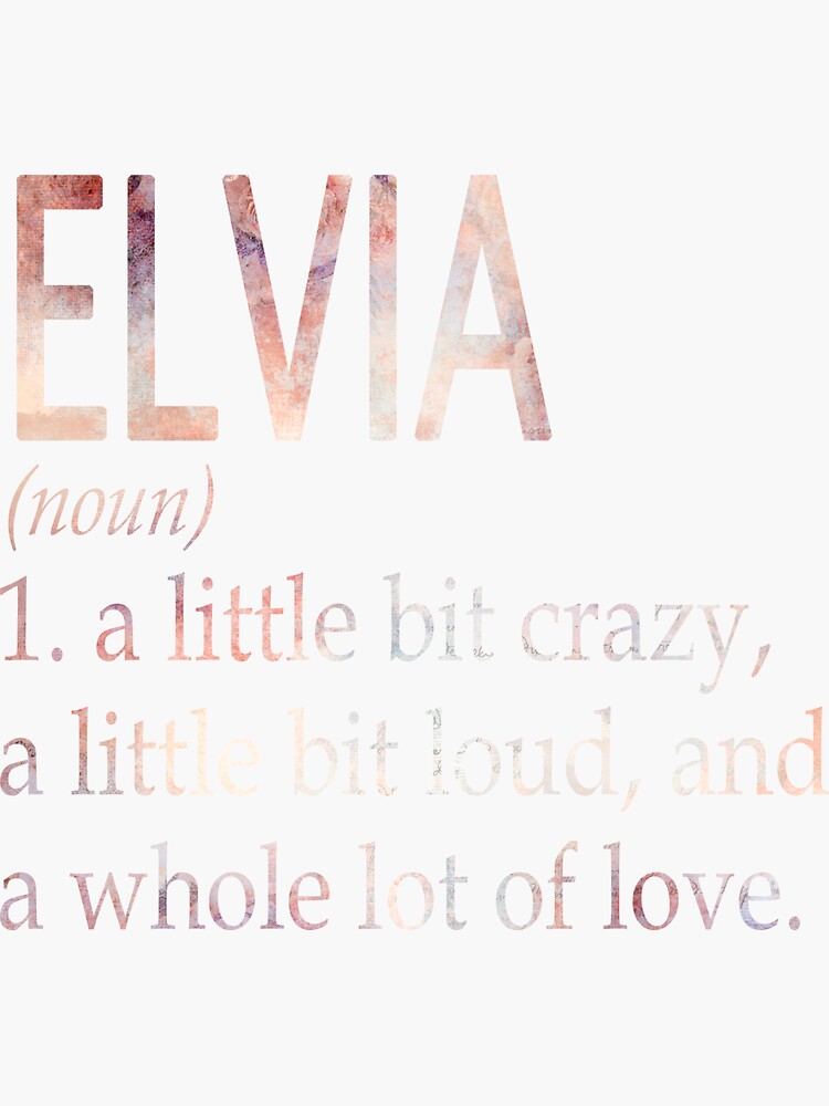"Elvia Girl Name Definition" Sticker for Sale by BrookHBung | Redbubble
