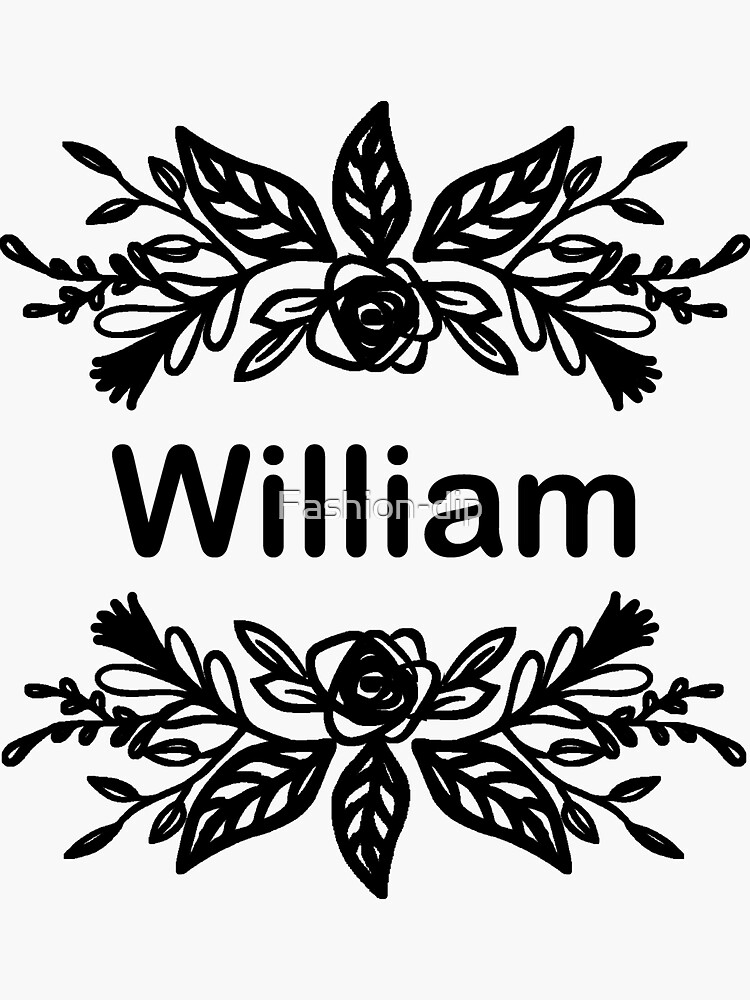 "William Name With Floral Design Art" Sticker for Sale by Fashion-dip ...