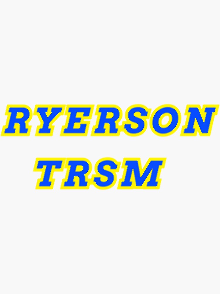 "Ryerson TRSM logo" Sticker for Sale by ShortSausagea | Redbubble