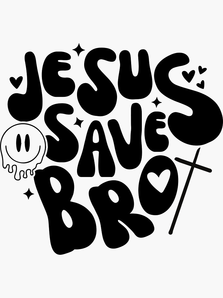 Jesus Saves Bro Aesthetic Hippie Flower Christian Sticker For Sale By