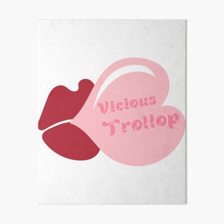 "trollop trace , evil trollop , lips bubble gum" Art Board Print for ...