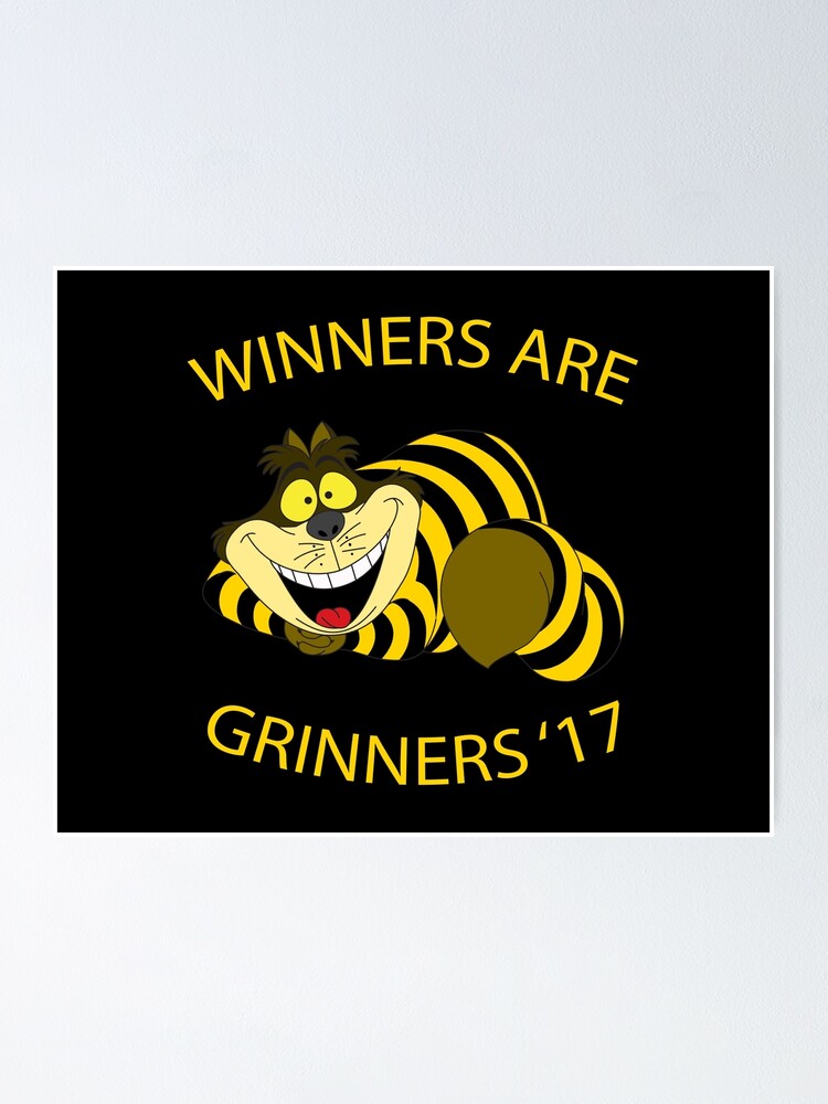 "Winners are Grinners '17" Poster for Sale by Redmoon62 | Redbubble