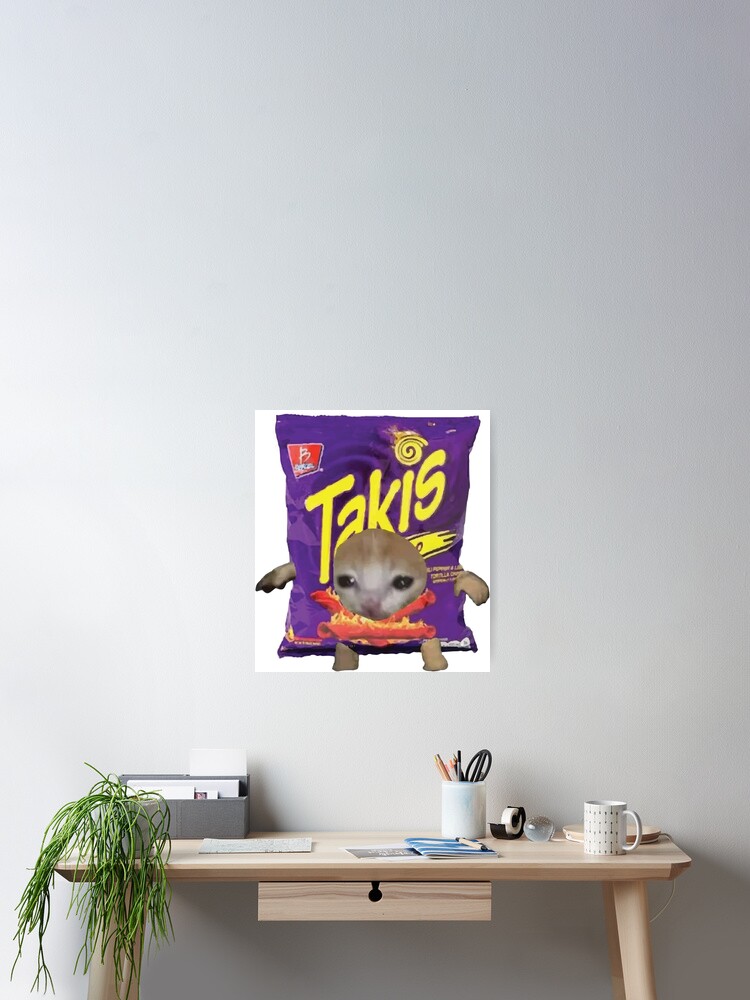 "takis cat" Poster for Sale by anishadinesh | Redbubble
