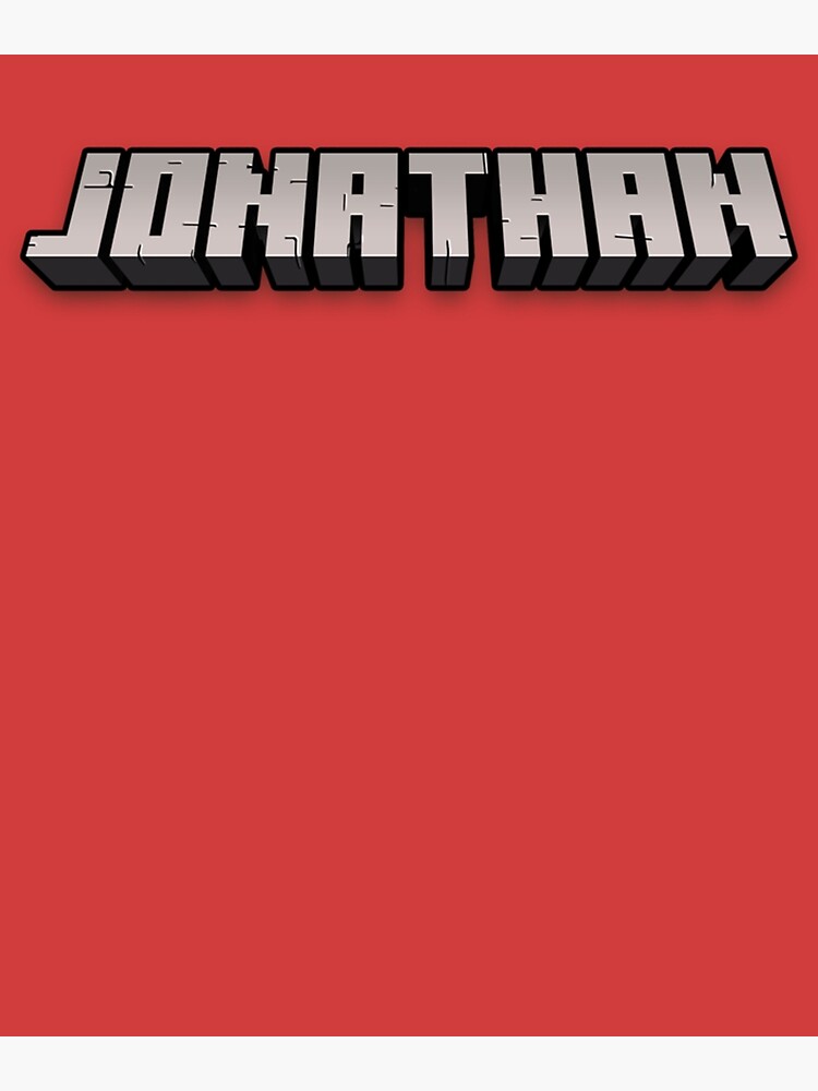 "Jonathan - Minecraft Nametag - Jonathan Minecraft Name Label" Poster ...