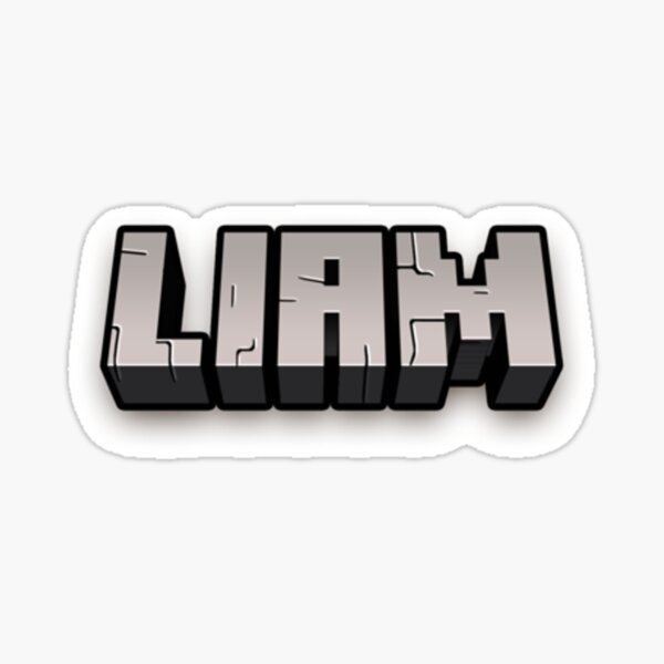 "Liam - Minecraft Nametag - Liam Minecraft Name Label" Sticker for Sale ...