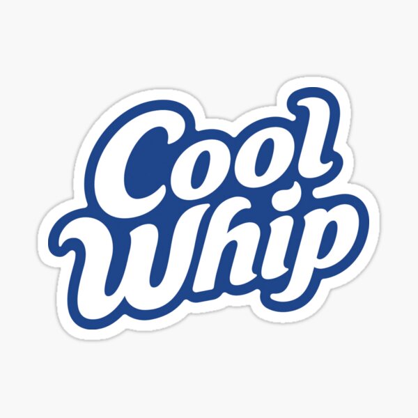 "Cool whip " Sticker for Sale by Startleup | Redbubble