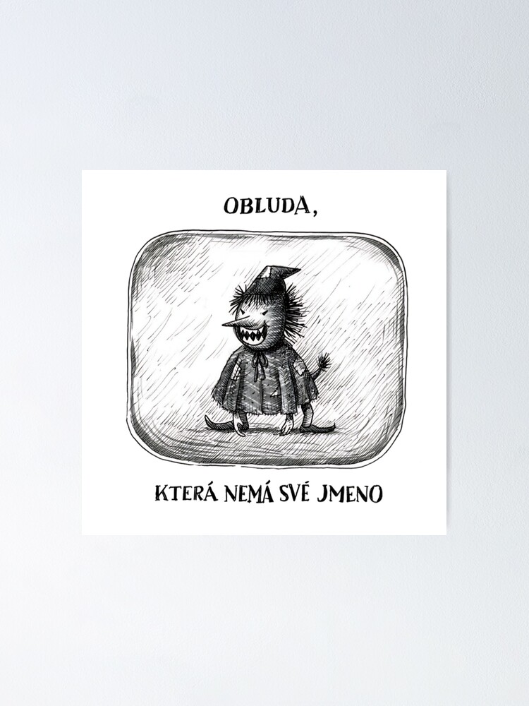 "obluda která nemá své jméno" Poster for Sale by Aeyssa | Redbubble