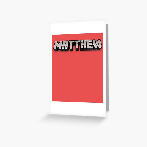 "Matthew - Minecraft Nametag - Matthew Minecraft Name Label" Greeting ...