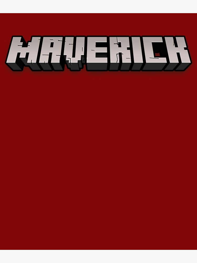 "Maverick - Minecraft Nametag - Maverick Minecraft Name Label" Poster ...