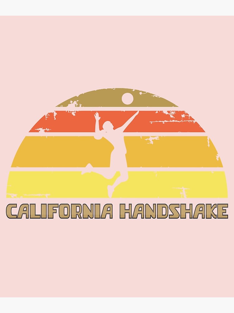 "California Handshake Volleyball" Poster for Sale by LemonCrete | Redbubble