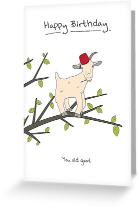 "Birthday Card - Goat" Greeting Card by maxhornewood | Redbubble