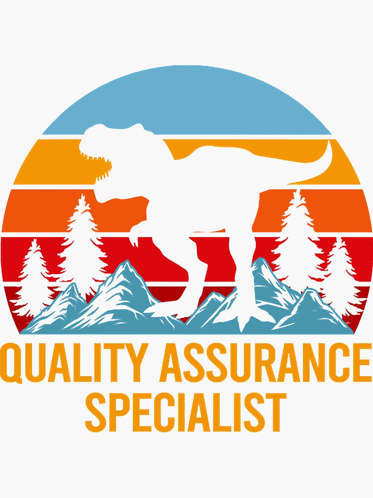"Quality Assurance Specialist " Sticker for Sale by GotzEber | Redbubble