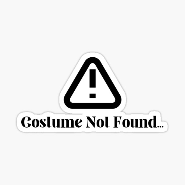 "Spooky mode | Costume not Found ..." Sticker for Sale by Masilia ...