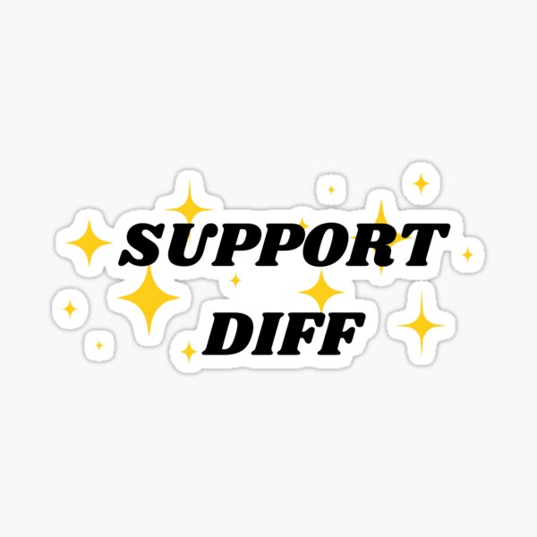 "Support Diff " Sticker for Sale by RadSharkDesigns | Redbubble