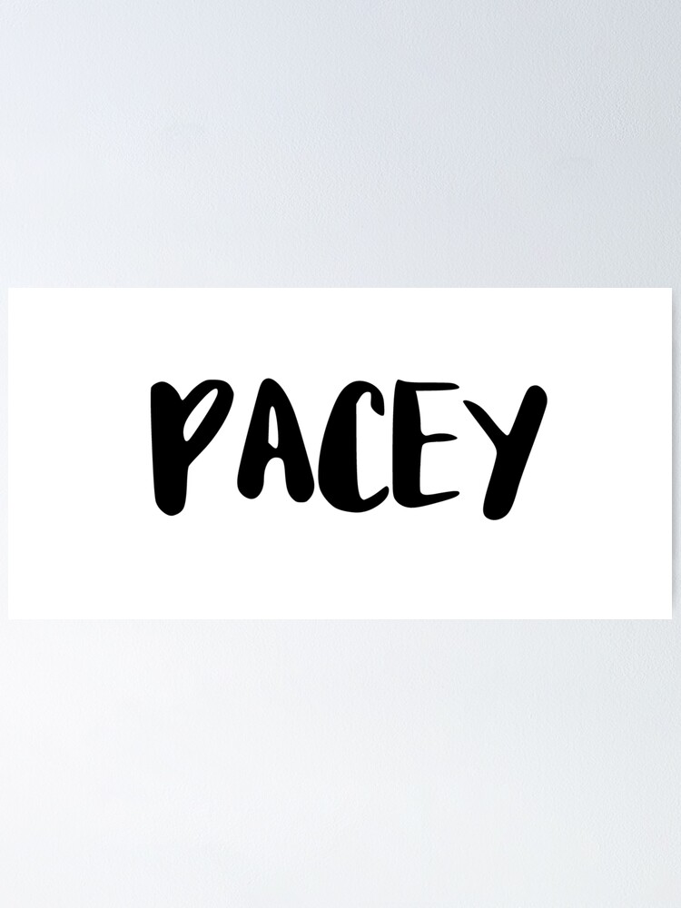 "pacey" Poster for Sale by FTML | Redbubble