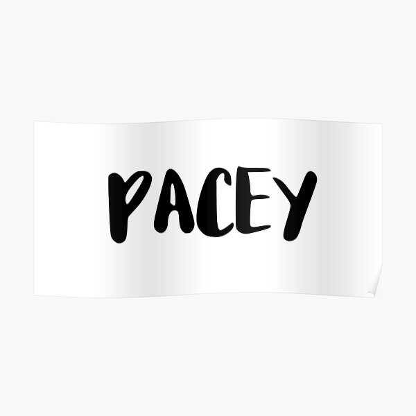 "pacey" Poster for Sale by FTML | Redbubble