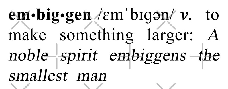 "Definition of Embiggen - Black" by sonof8bit | Redbubble