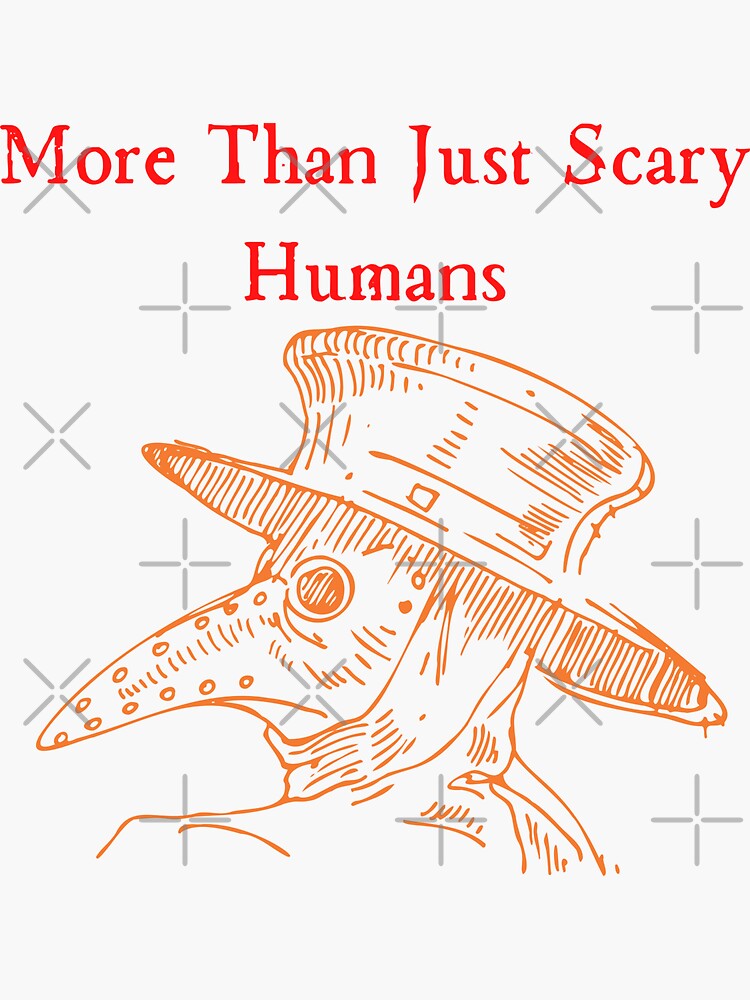 "More Than Just Scary Humans" Sticker for Sale by Tibiartist | Redbubble