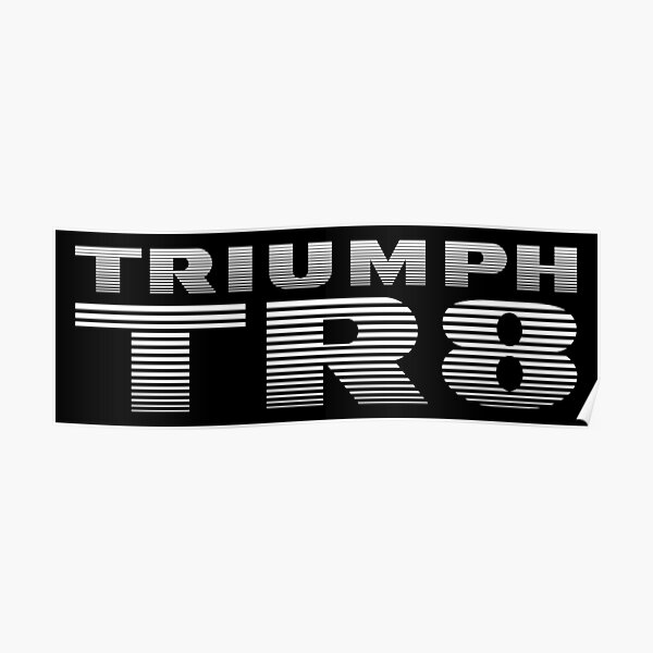 "Triumph TR8 Logo - White" Poster for Sale by CellularSong | Redbubble