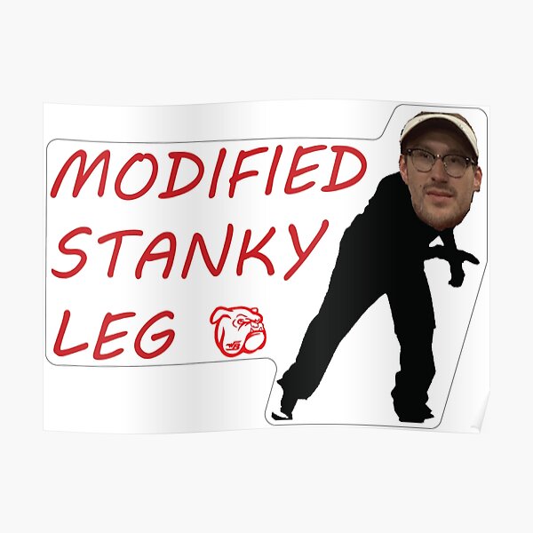 "Modified Stanky Leg - Stickers" Poster for Sale by crpillon | Redbubble